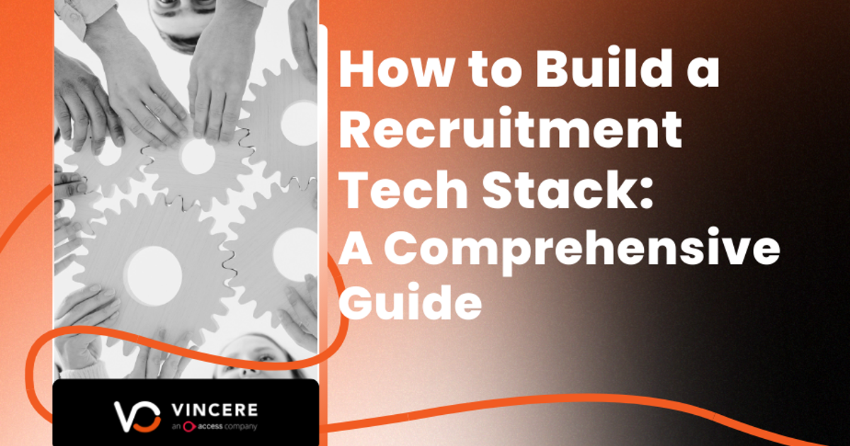 How to Build a Recruitment Tech Stack: A Comprehensive Guide
